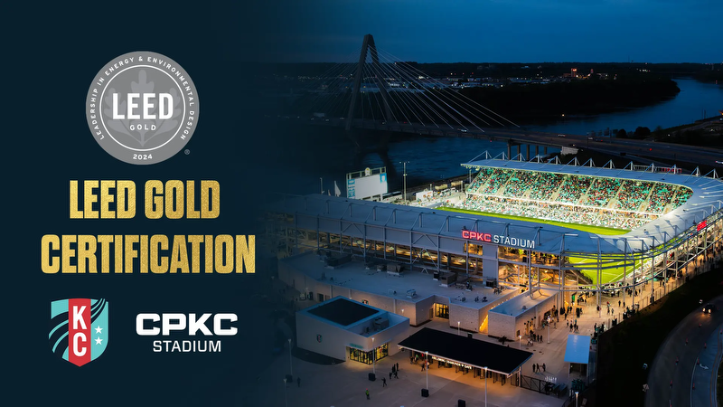 CPKC Stadium Becomes First LEED Gold Certified Stadium in Missouri ...